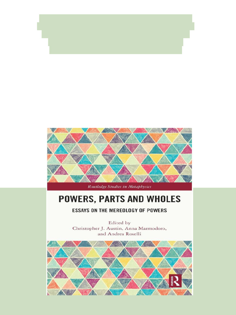 (Ebook) Powers, Parts And Wholes : Essays on the Mereology of Powers by ...