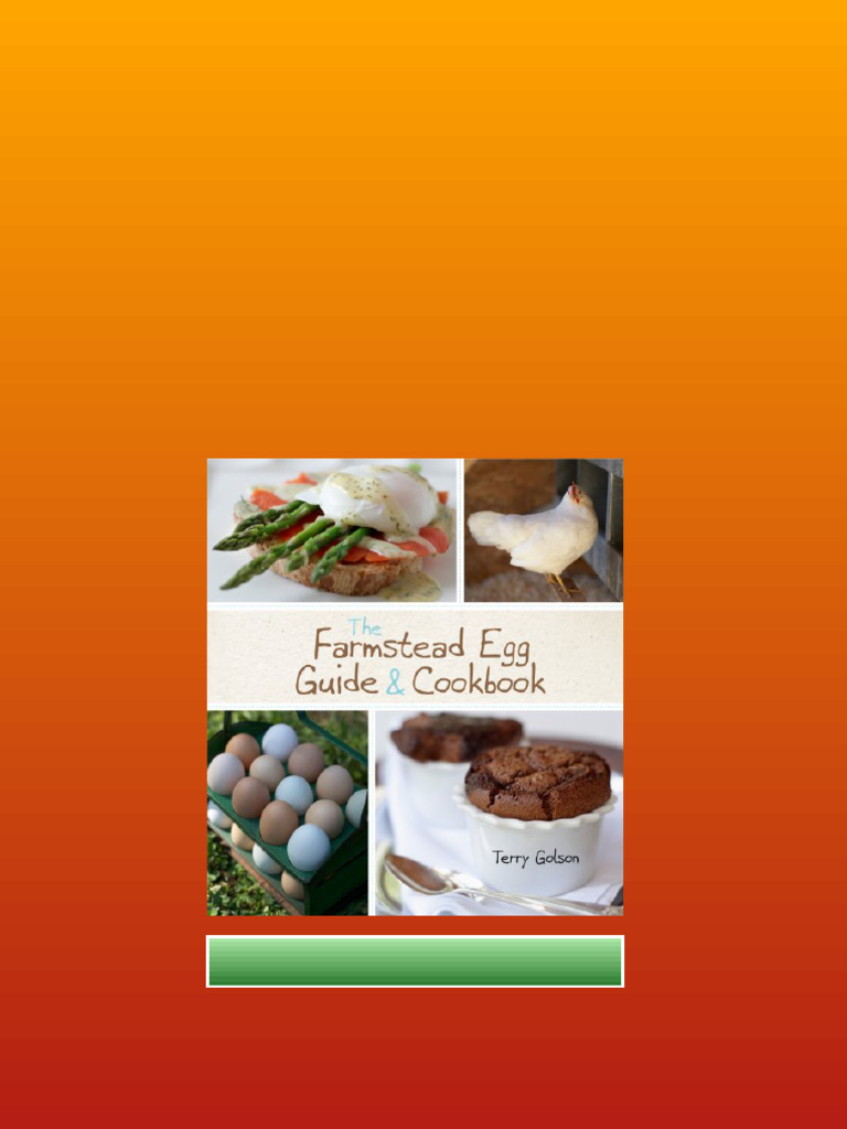The Farmstead Egg Guide Cookbook Terry Golson sample | PDF