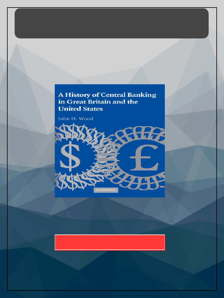 A History of Central Banking in Great Britain and the United States 1st ...
