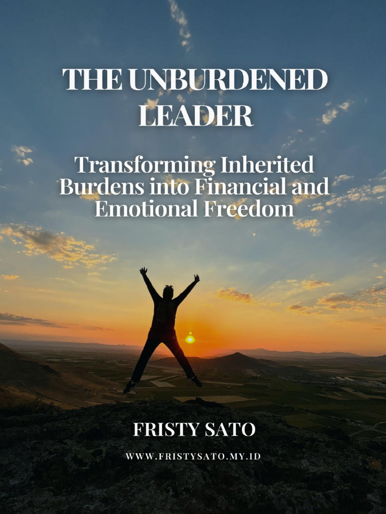 The Unburdened Leader Workbook by Fristy Sato (Fristysato - My.id ...
