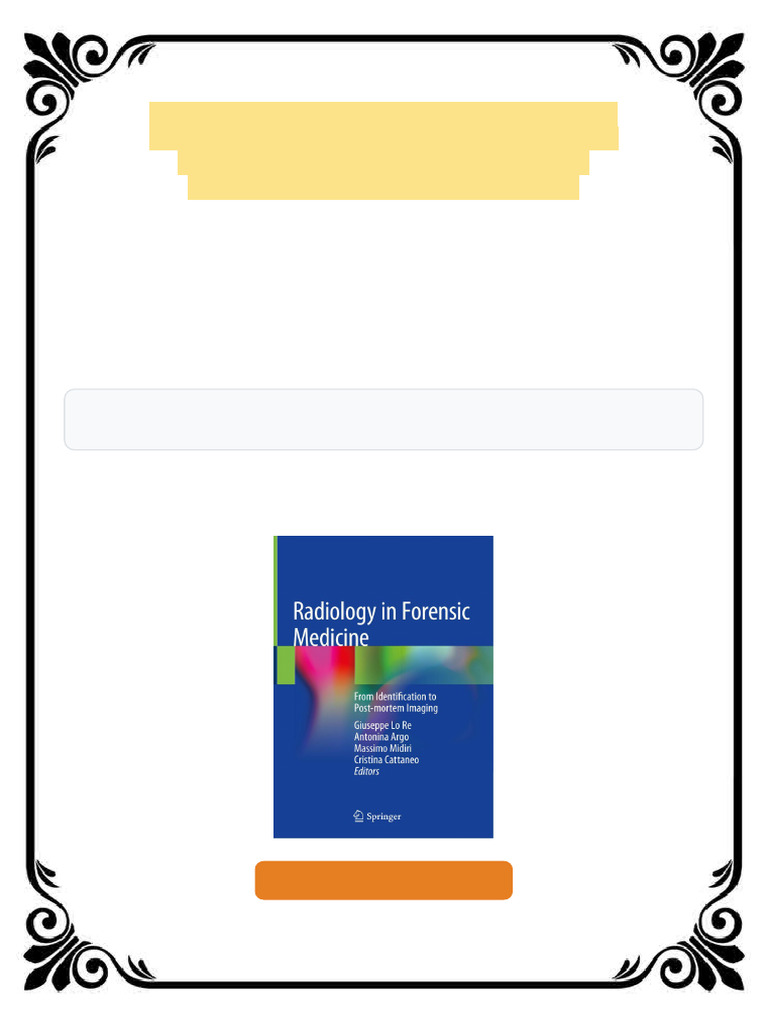 Radiology in Forensic Medicine From Identification to Post mortem Imaging 1st Edition by ...