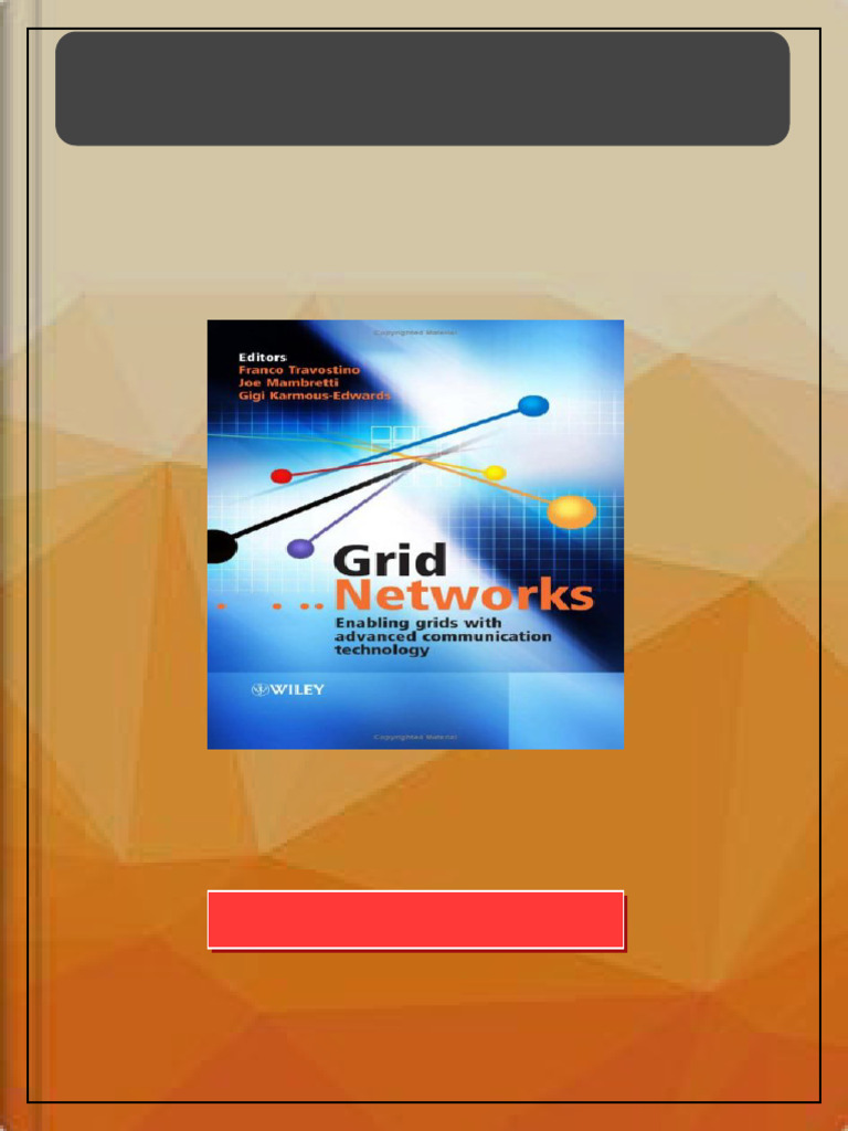 Grid Networks Enabling Grids with Advanced Communication Technology 1st Edition Franco ...