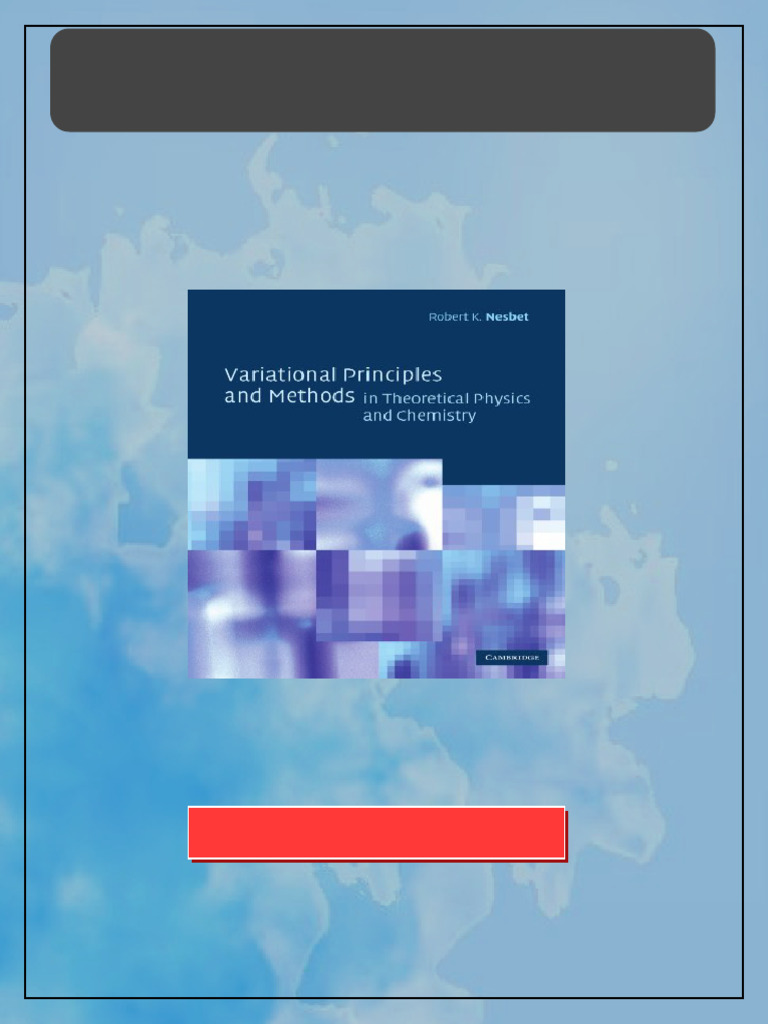 Variational Principles and Methods in Theoretical Physics and Chemistry 1st edition Edition ...