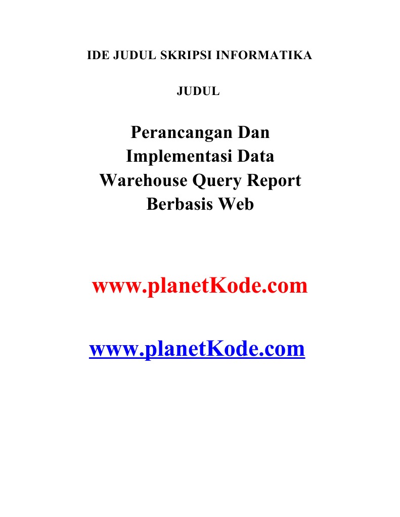 Skripsi Tehnik Informatika Perancangan Dan Implementasi Data Warehouse Query Report Berbasis Web ...