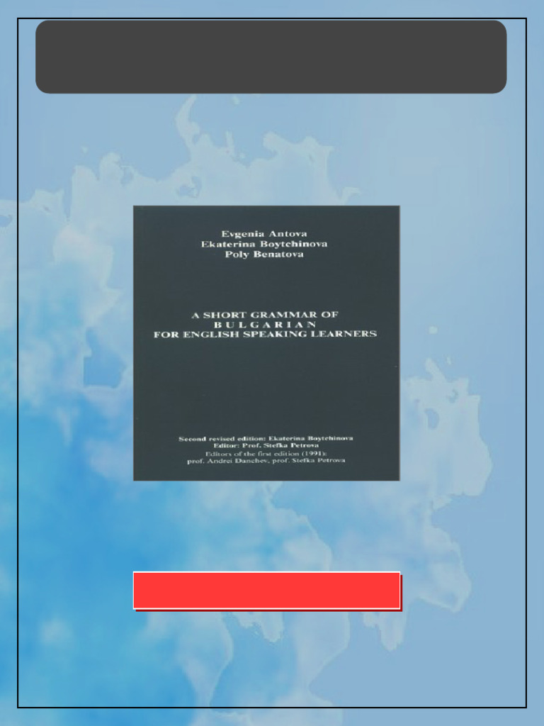 Short Grammar of Bulgarian for English Speaking Learners 2 Revised ...