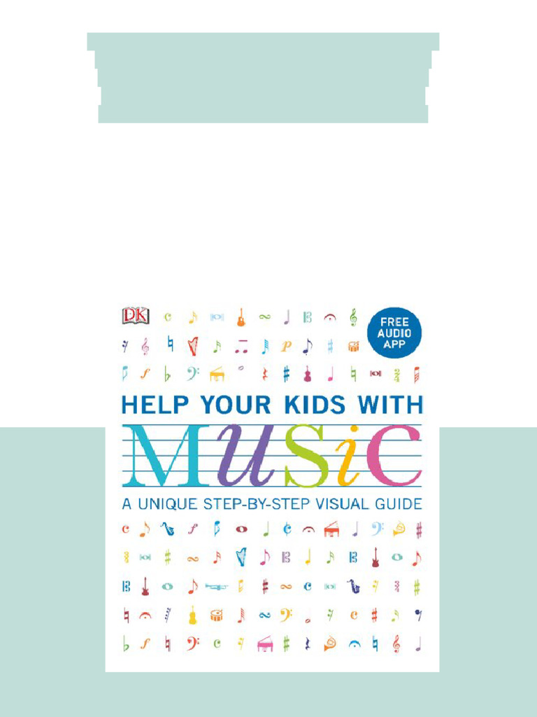 (Ebook) Help Your Kids with Music : A Unique Step-by-Step Visual Guide ...