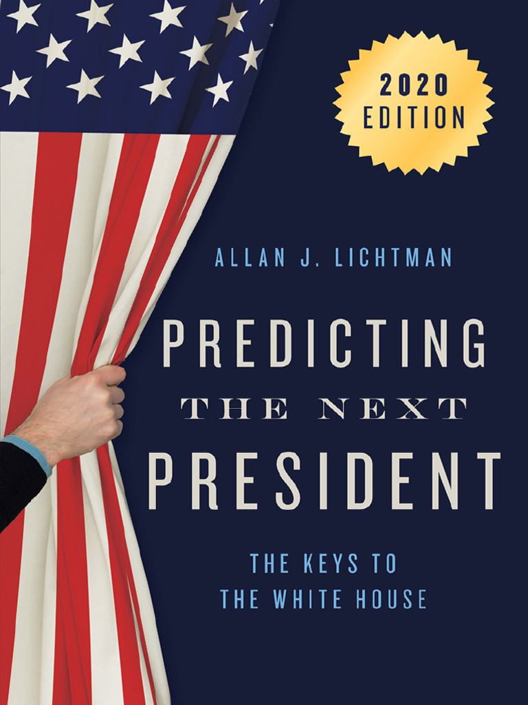 (2020版) Predicting the Next President-Lichtman | PDF | Opinion Poll ...