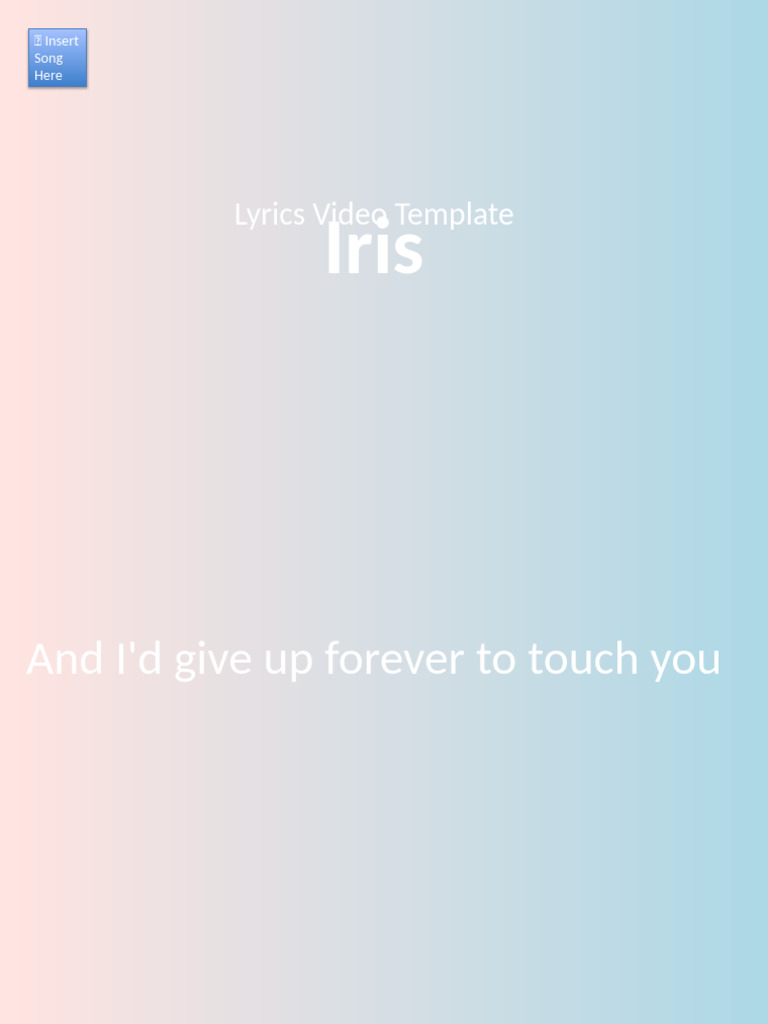 Iris Lyrics Template | PDF