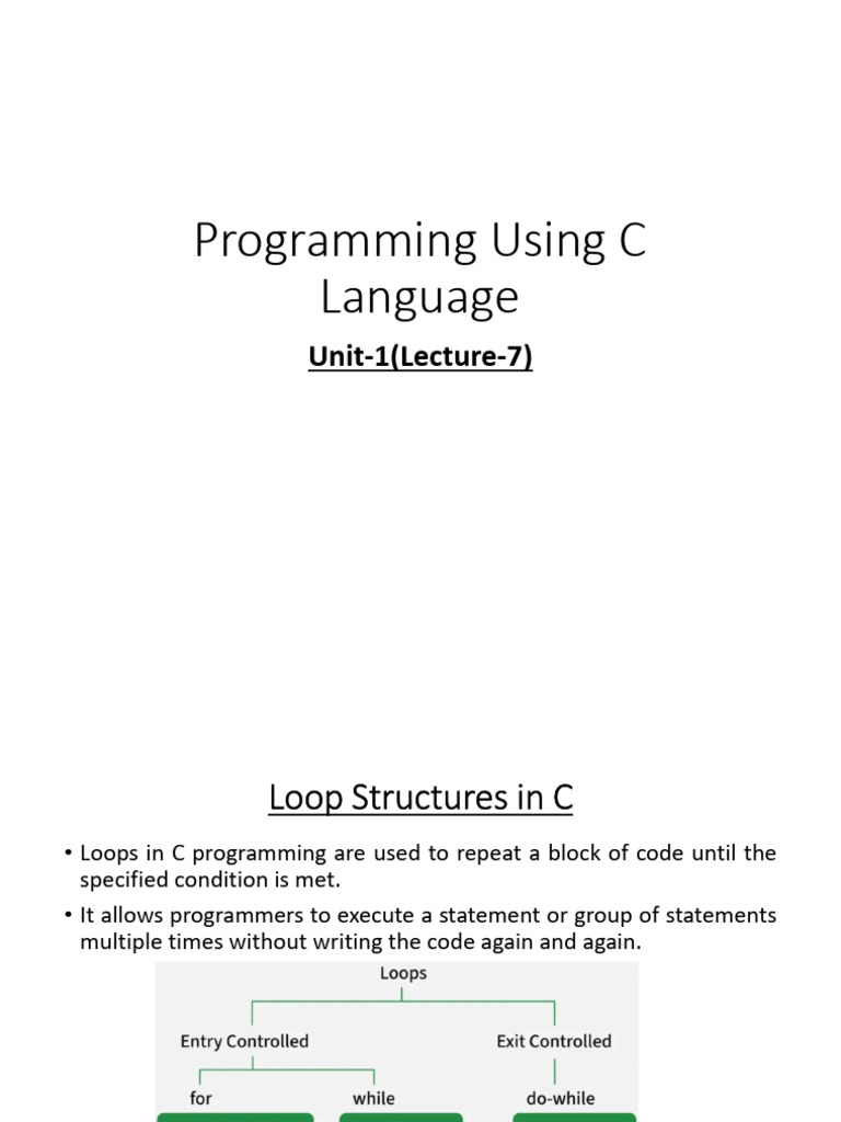 Programming Using C Language: Unit-1 (Lecture-7) | PDF | Control Flow | Programming Paradigms