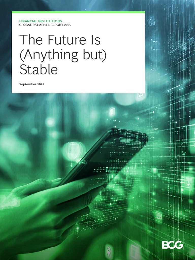 The Future Is (Anything But) Stable: Global Payments Report 2025 | PDF ...