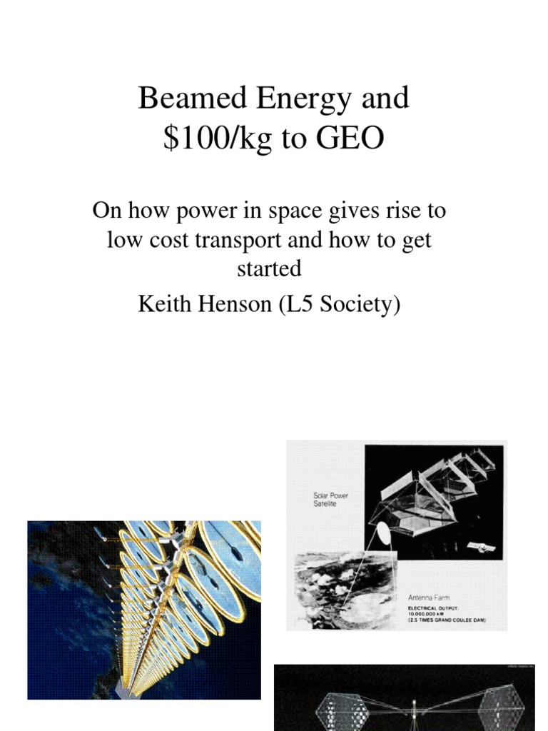 Beamed Energy and $100/kg To GEO | PDF | Watt | Multistage Rocket