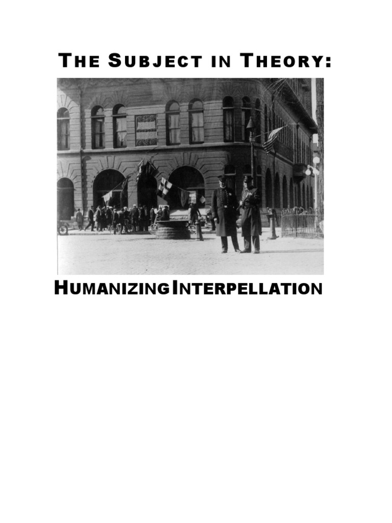 Althusser-The Subject in Theory - Humanising Interpellation | PDF ...