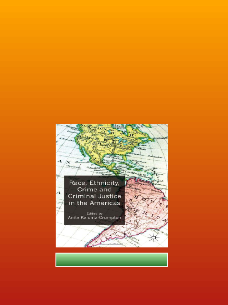 Race Ethnicity Crime And Criminal Justice In The Americas Anita ...