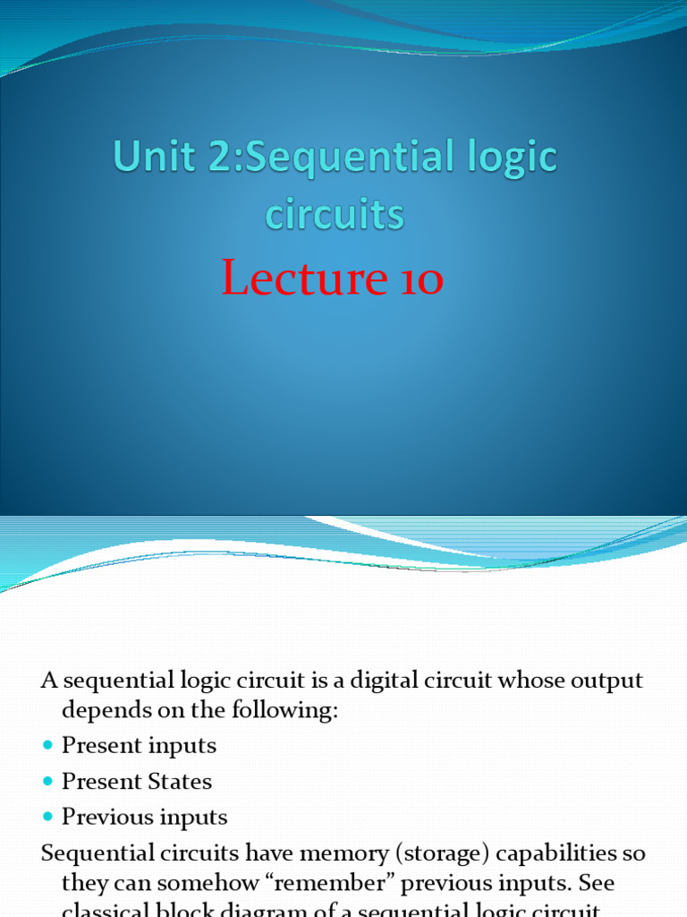Lecture 10 Unit 2 Sequential Logic Circuits | PDF | Logic Gate | Electrical Engineering