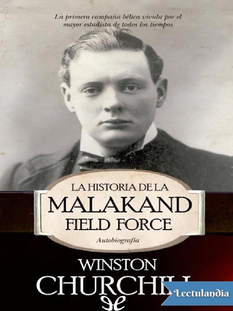 La Historia de La Malakand Field Force - Winston Churchill | PDF ...