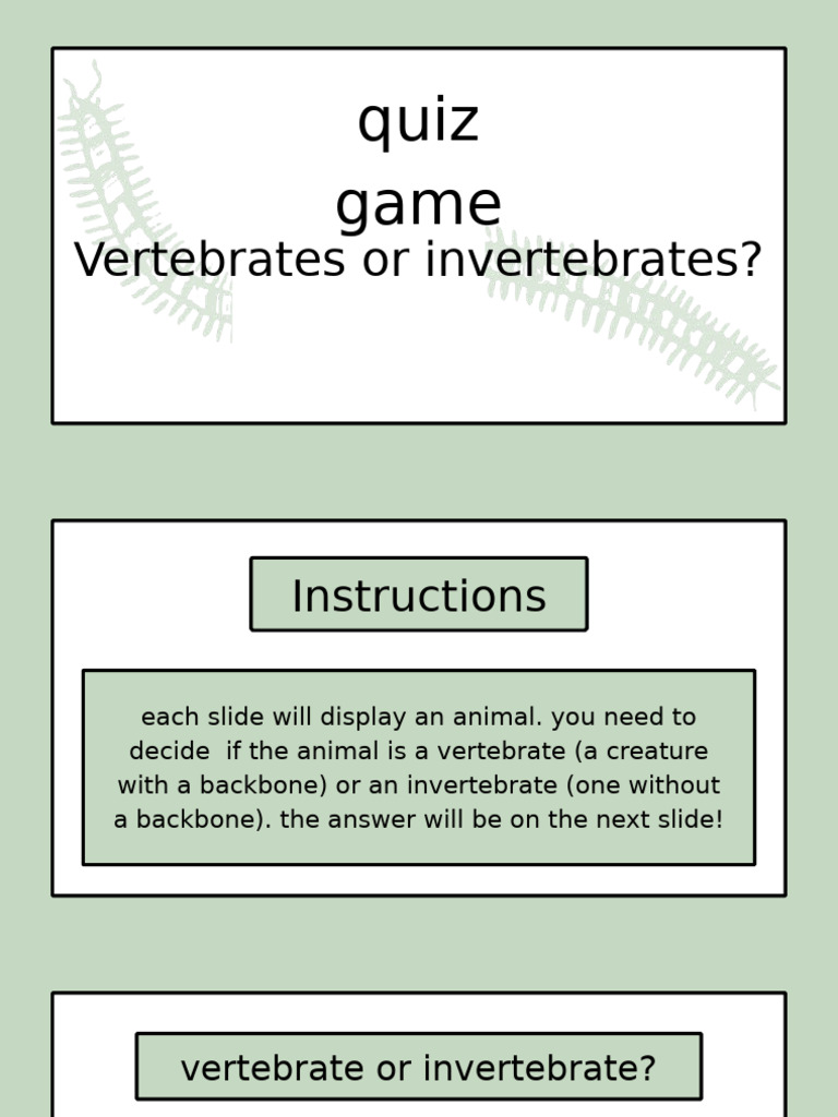 Vertebrate or Invertebrate Quiz Game Presentation in White and Green ...