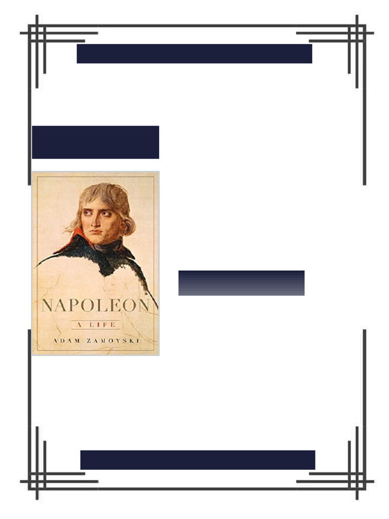 Napoleon A Life Adam Zamoyski available full chapters | PDF | House Of ...