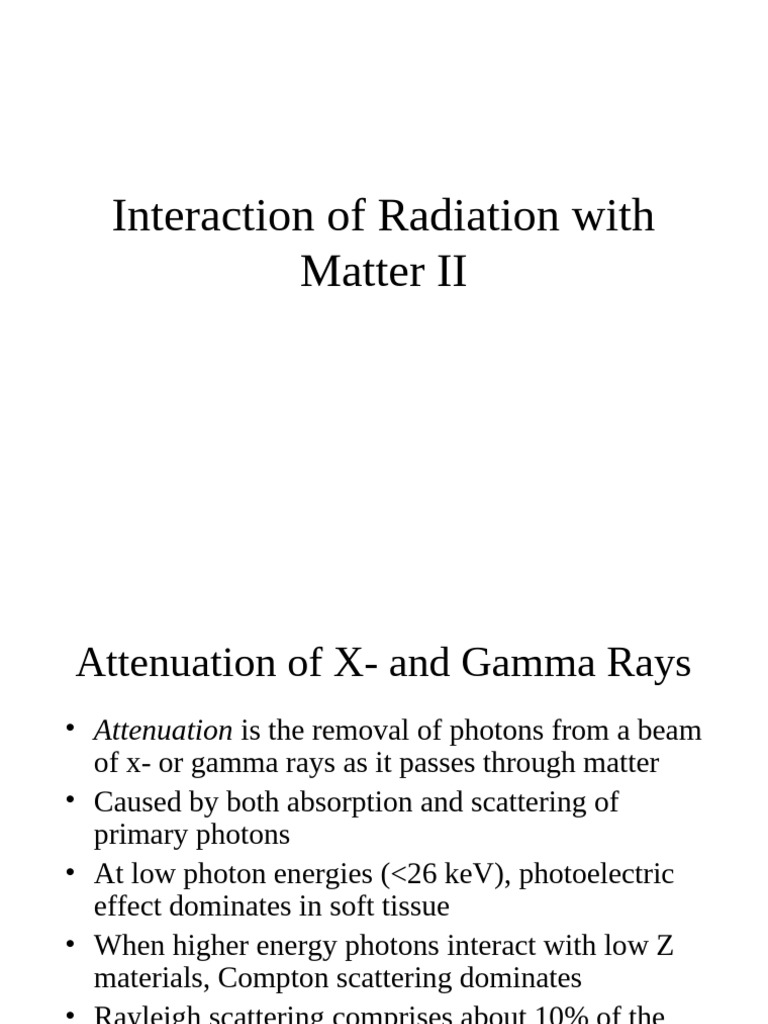 03 - Interaction of Radiation With Matter II | PDF | Attenuation ...