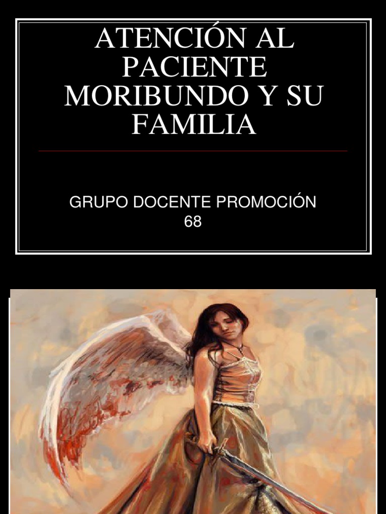 ATENCIÓN AL PACIENTE MORIBUNDO Y SU FAMILIA | PDF | Muerte | Enfermedad ...
