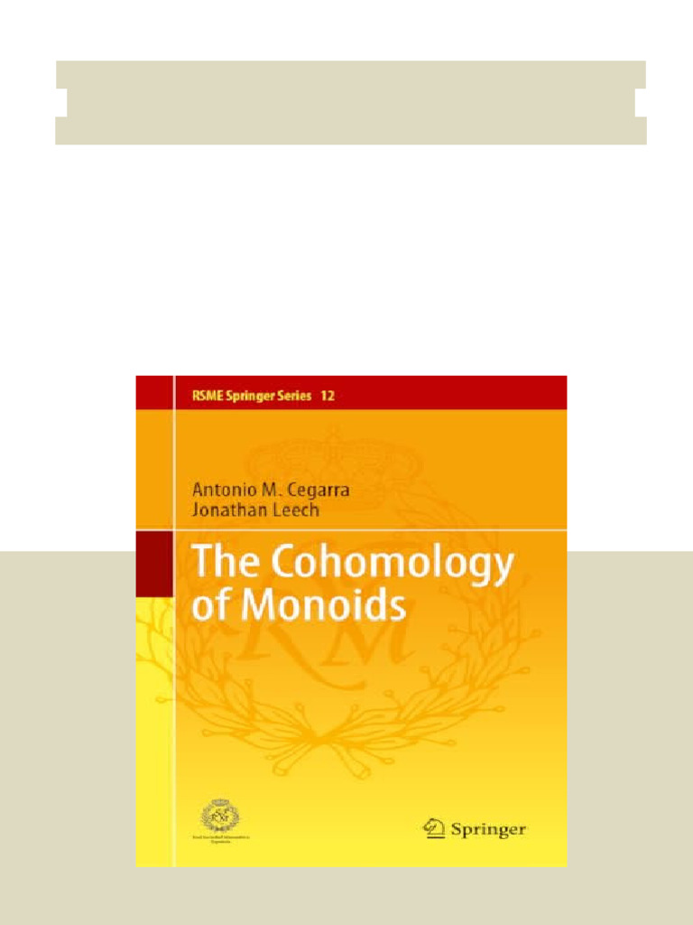 (Ebook) The Cohomology of Monoids (RSME Springer Series, 12) by Cegarra, Antonio M., Leech ...