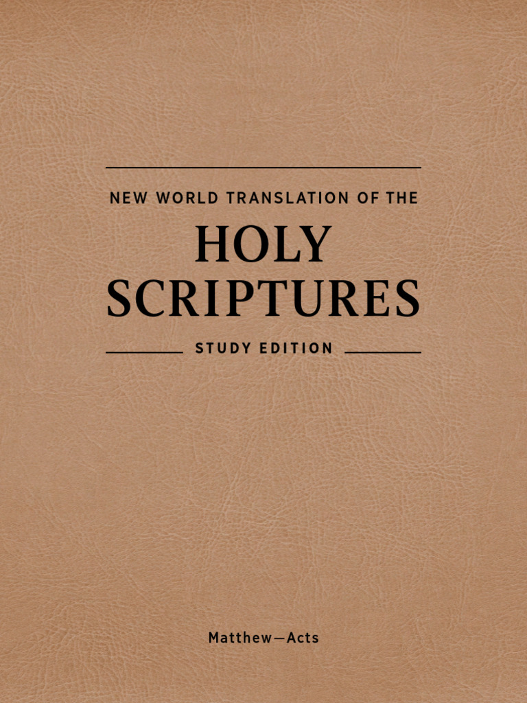 New World Translation: Matthew-Acts Study Edition | PDF | Bible ...