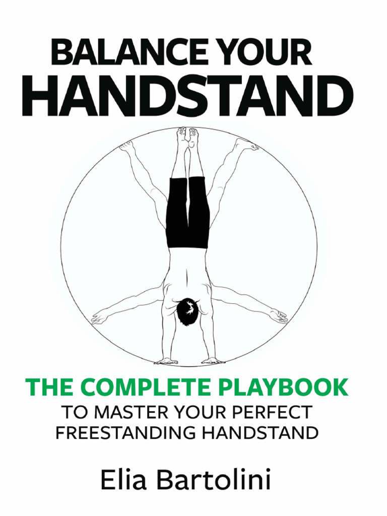 Balance Your Handstand - The Complete Playb - Bartolini, Elia | PDF