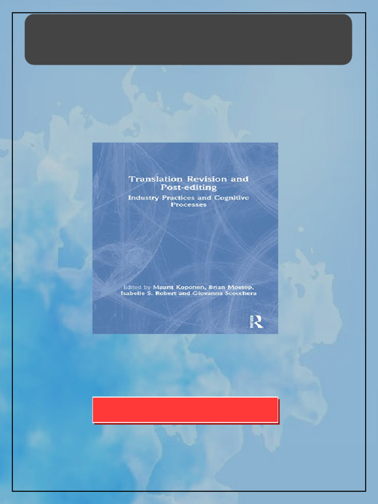 Translation Revision and Post editing Industry Practices and Cognitive ...