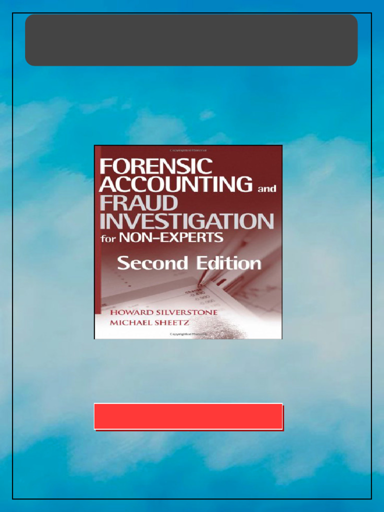 Forensic Accounting and Fraud Investigation for Non Experts 2nd Edition Howard Silverstone ...