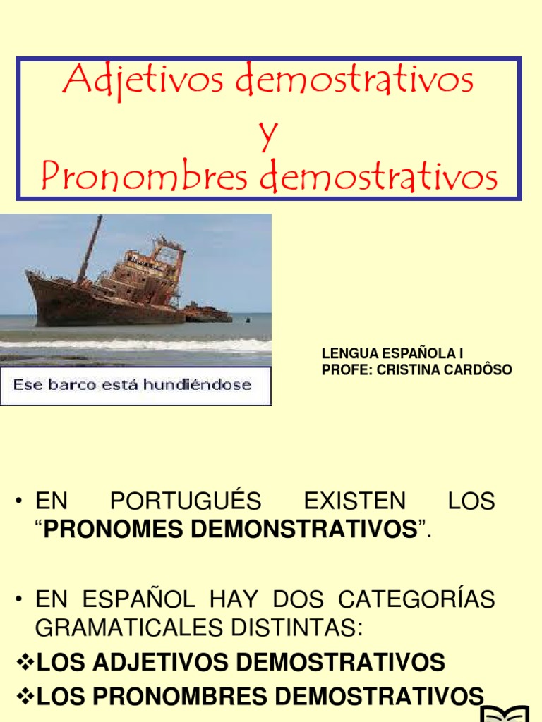 Adjetivos y Pronombres Demostrativos | PDF | Adjetivo | Sustantivo