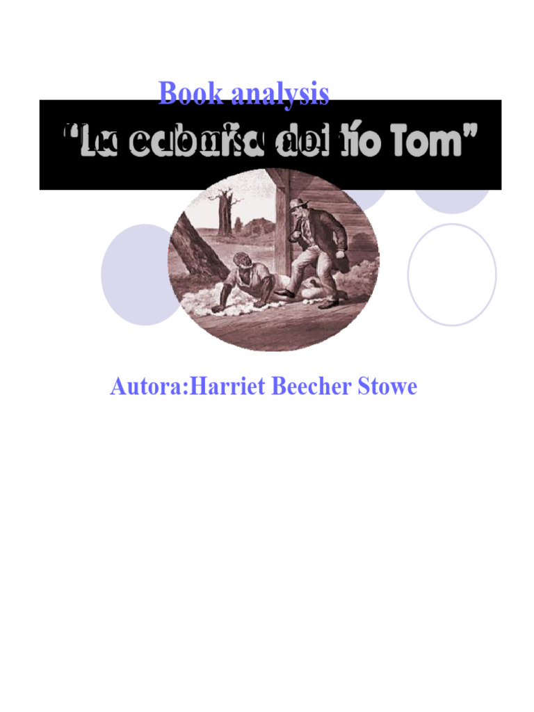 Analysis The Cabin of Uncle Tom | PDF | Uncle Tom's Cabin | Slavery