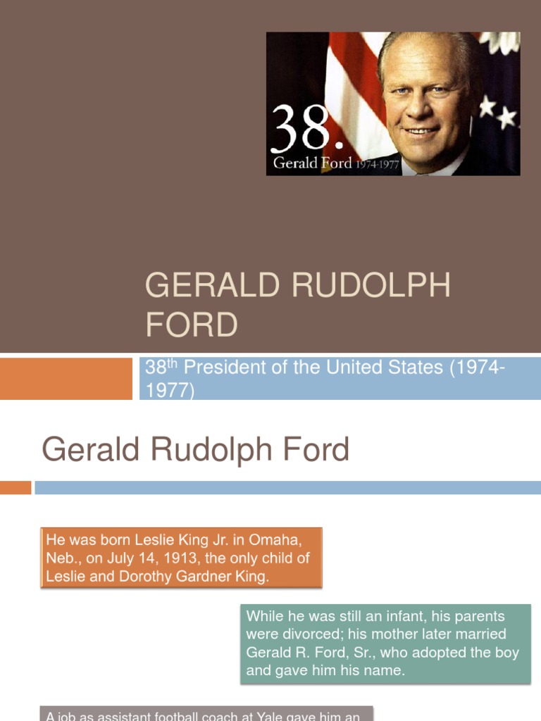 Gerald Rudolph Ford: 38 President of The United States (1974-1977 ...