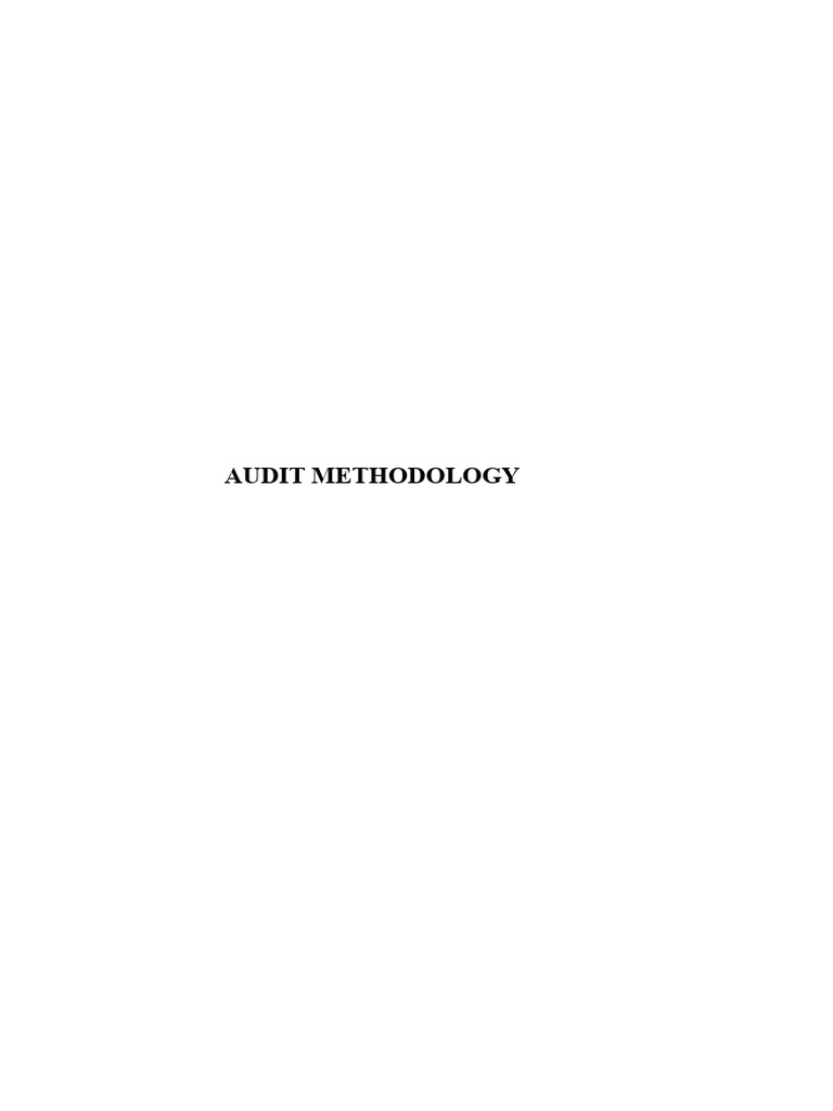 Audit Methodology Overview and Framework | PDF | Audit | Internal Control