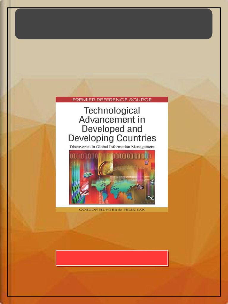 Technological Advancement in Developed and Developing Countries Discoveries in Global ...