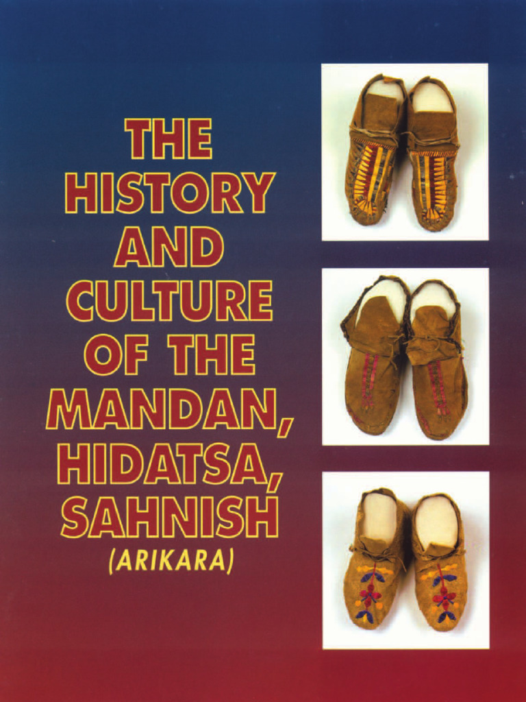 History and Culture Mandan Hidatsa and Arikara | PDF
