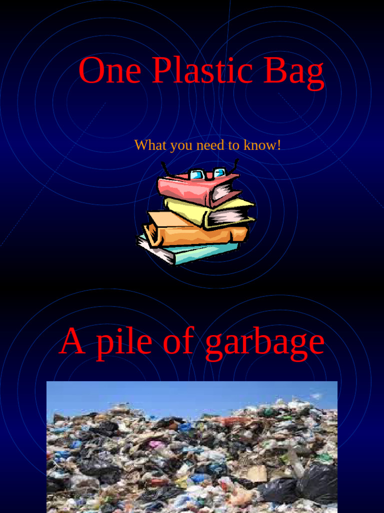 One Plastic Bag: What You Need To Know! | PDF