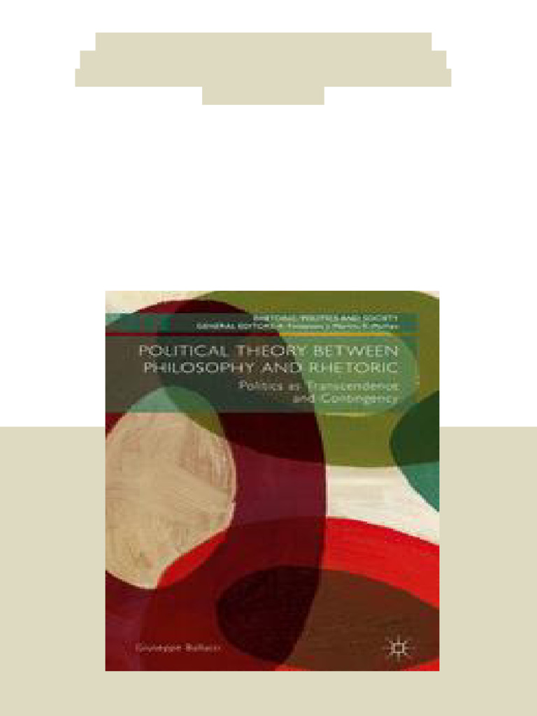 (Ebook) Political Theory between Philosophy and Rhetoric: Politics as ...