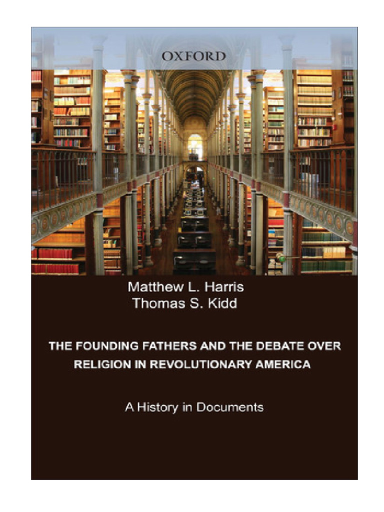 The Founding Fathers and the Debate over Religion in Revolutionary ...