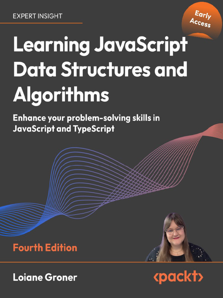Learning JavaScript Data Structures and Algorithms, 4th Edition (Early Access) (Loiane Groner ...