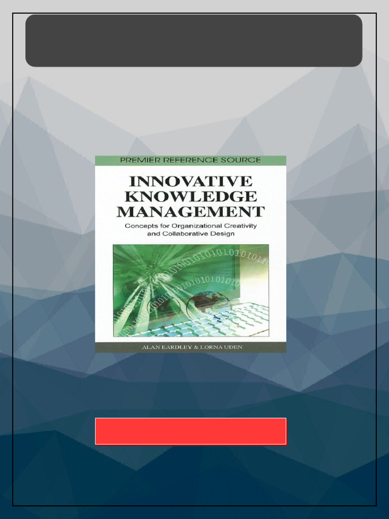 Innovative Knowledge Management Concepts for Organizational Creativity ...