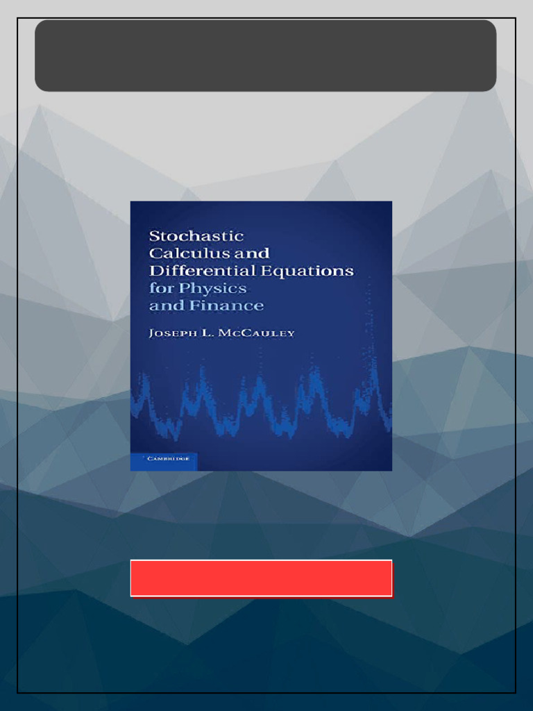 Stochastic Calculus and Differential Equations for Physics and Finance 1st Edition Mccauley ...