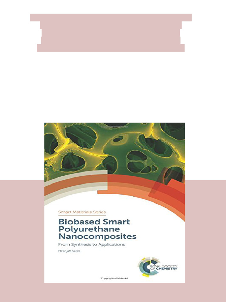 (Ebook) Biobased smart polyurethane nanocomposites - from synthesis to ...
