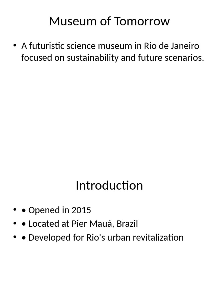 Museum of Tomorrow: A Sustainable Landmark | PDF