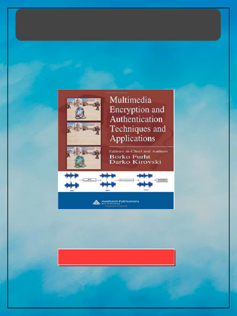 Multimedia Encryption and Authentication Techniques and Applications ...