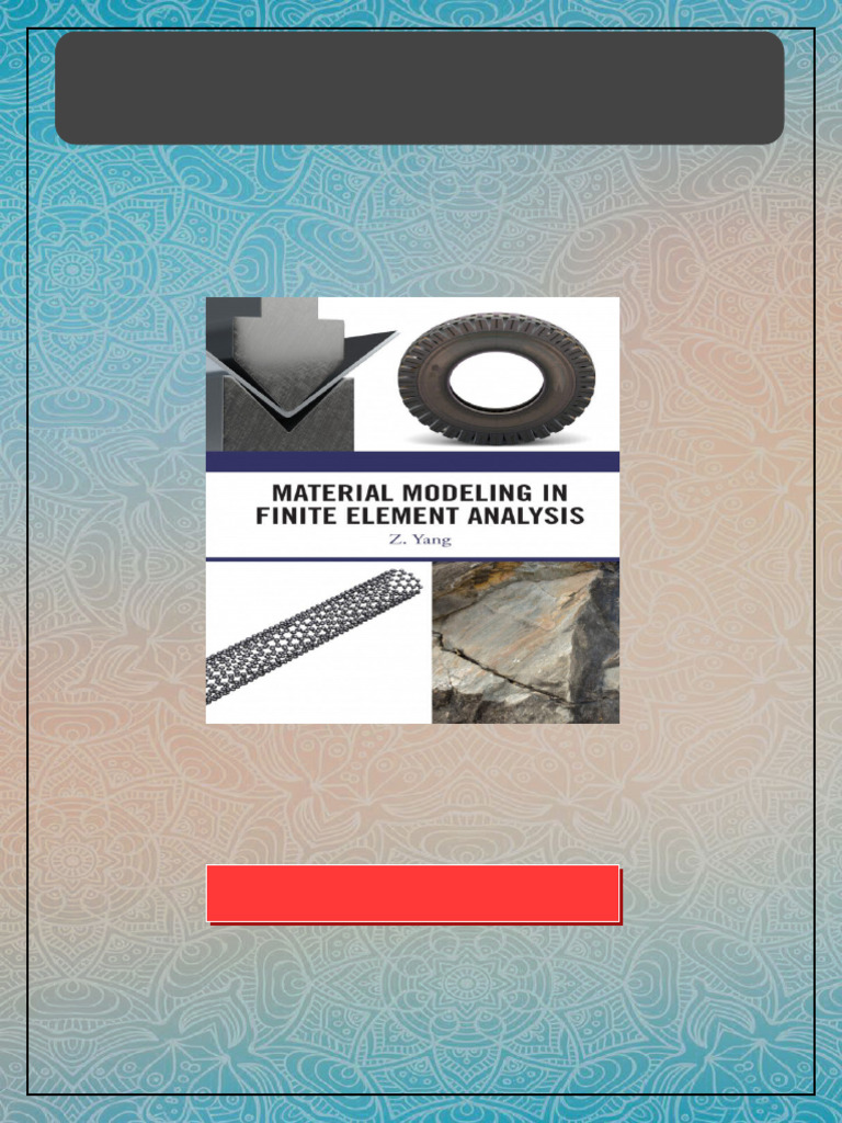 Material Modeling in Finite Element Analysis 1st Edition Z. Yang (Author) online pdf | PDF ...