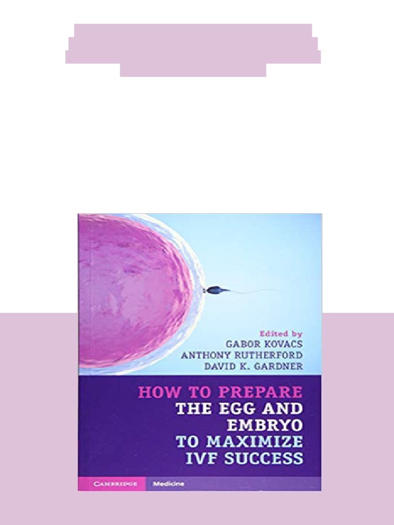(Ebook) How to Prepare the Egg and Embryo to Maximize IVF Success by ...