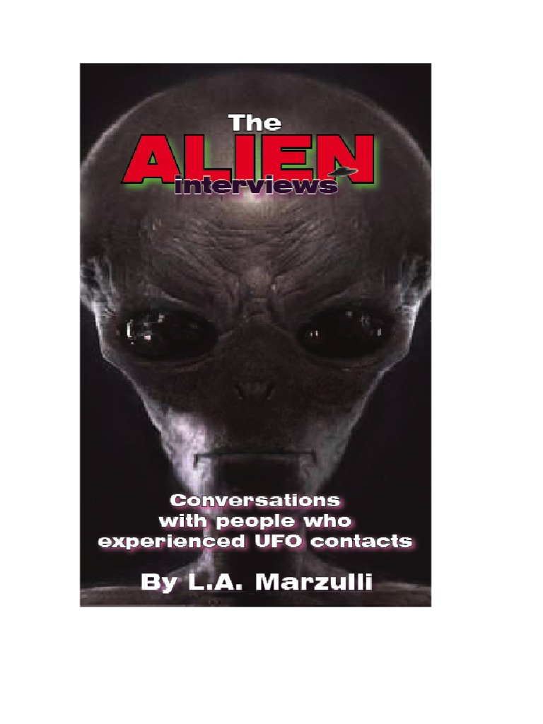The Alien Interviews | PDF | Alien Abduction | Unidentified Flying Object