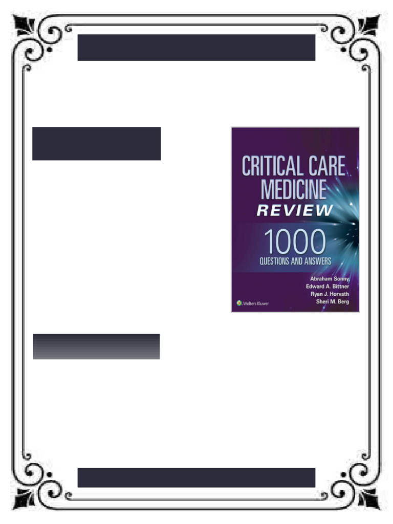 Critical Care Medicine Review 1000 Questions and Answers 1st Edition ...