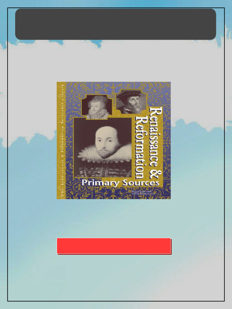 Renaissance and Reformation Primary Sources 1st Edition Peggy Saari newest edition 2025 | PDF ...