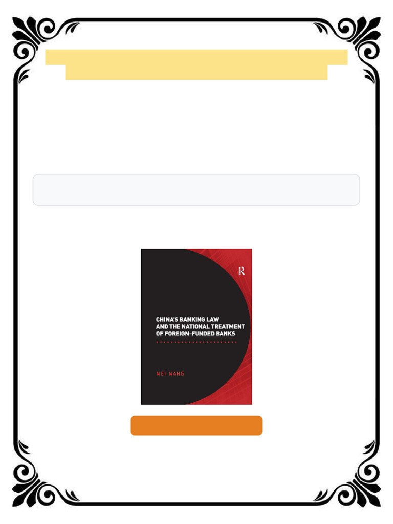 China s Banking Law and the National Treatment of Foreign Funded Banks 1st Edition Wei Wang ...