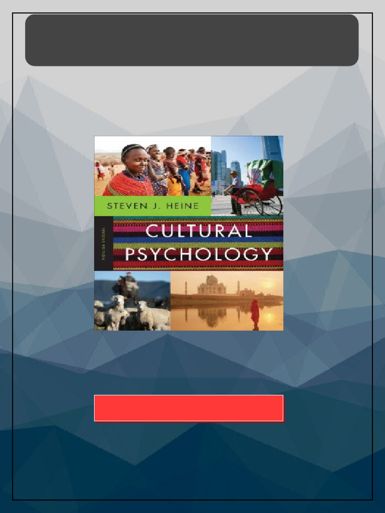 Test Bank for Cultural Psychology 2nd Edition Steven J Heine pdf ...